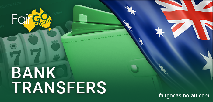 Bank Transfers at Fair Go Casino – Secure Deposits & Withdrawals